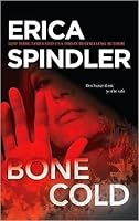 Bone Cold by Erica Spindler — Reviews, Discussion, Bookclubs, Lists