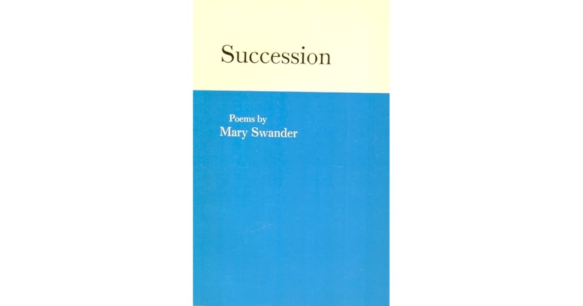 Succession: Poems by Mary Swander