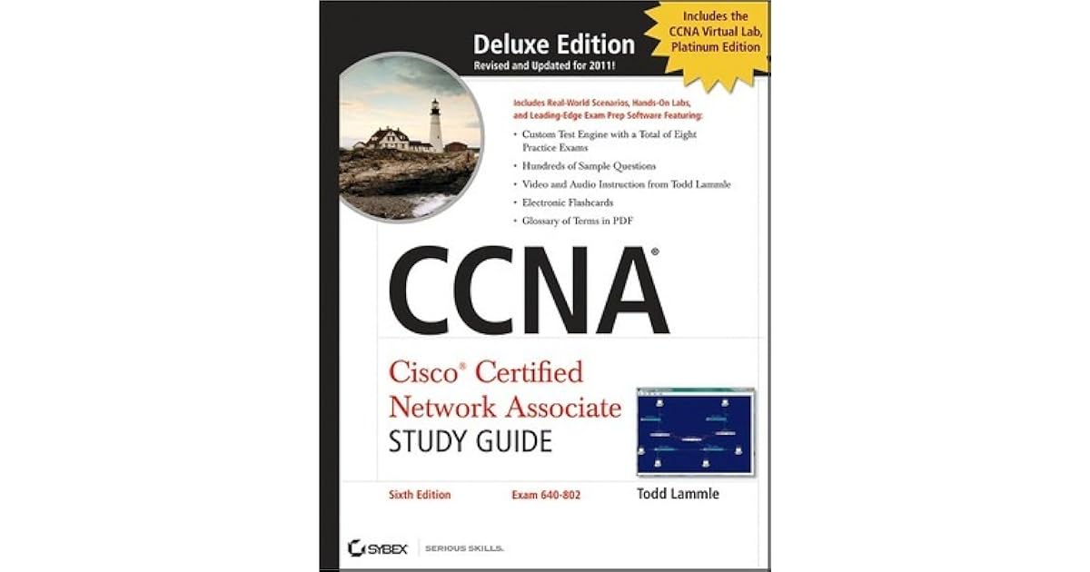 CCNA Cisco Certified Network Associate Deluxe Study Guide by Todd Lammle