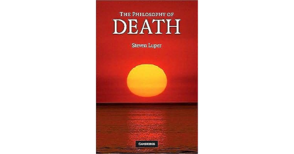 Philosophy of Death by Steven Luper