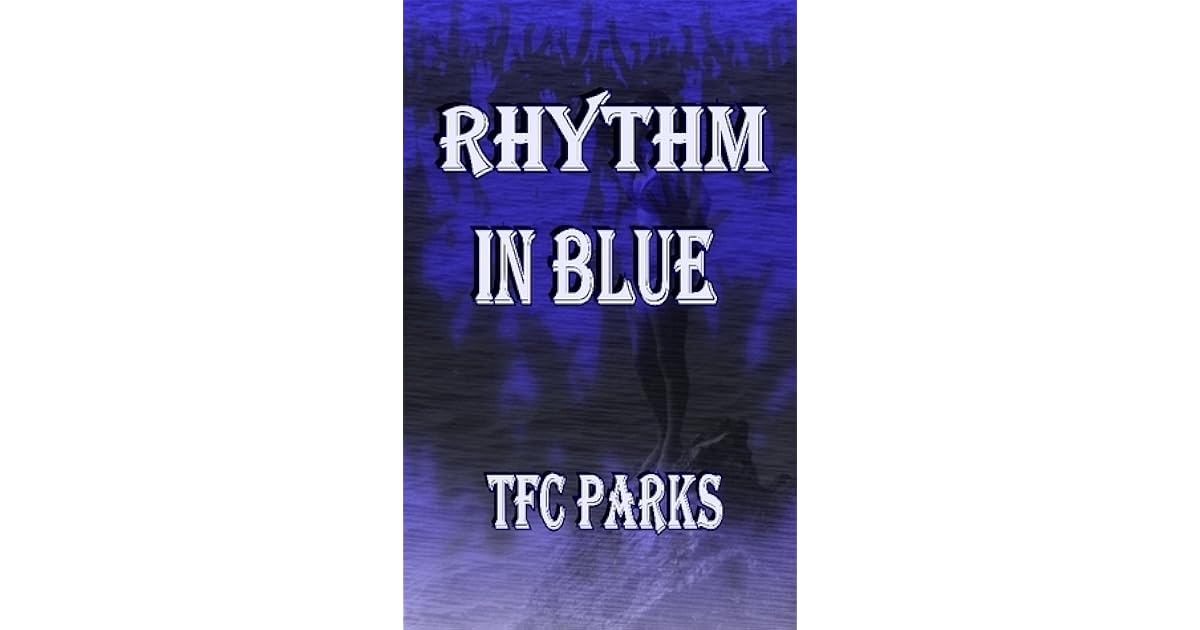 Rhythm in Blue by tfc Parks