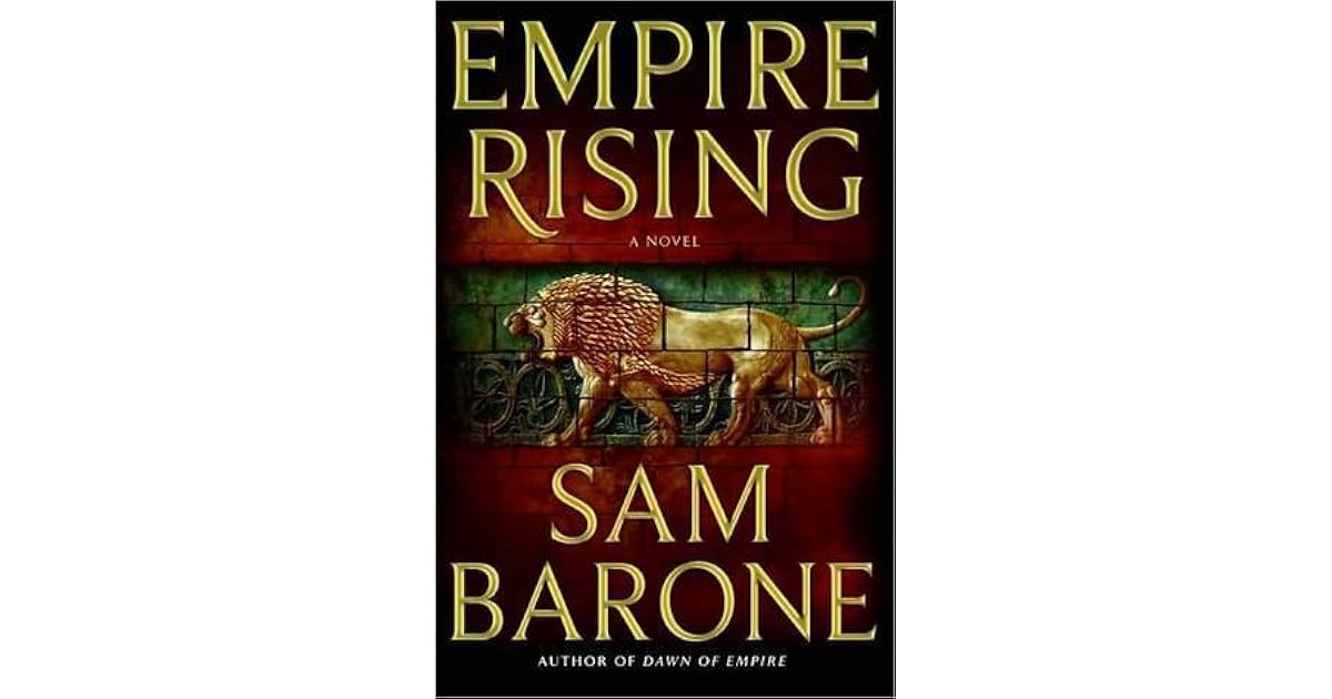 Empire Rising by Sam Barone