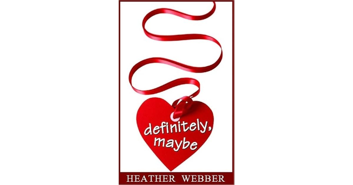 Definitely, Maybe (Lucy Valentine, #3.5) by Heather Webber