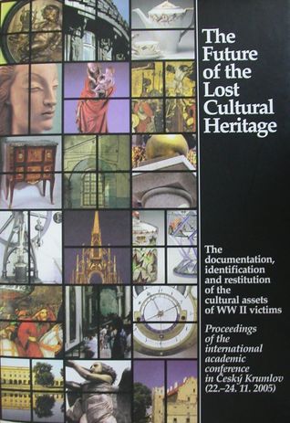 The Future of the Lost Cultural Heritage by Mečislav Borák