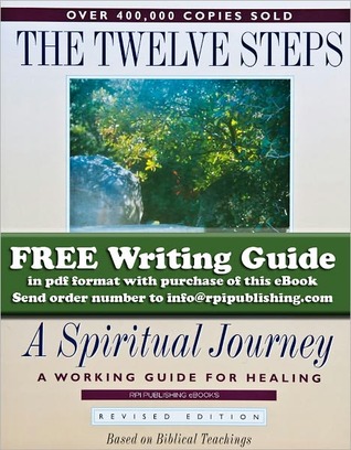 The Twelve Steps - A Spiritual Journey by Friends in Recovery