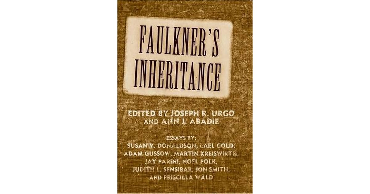 Faulkner's Inheritance by Joseph R. Urgo