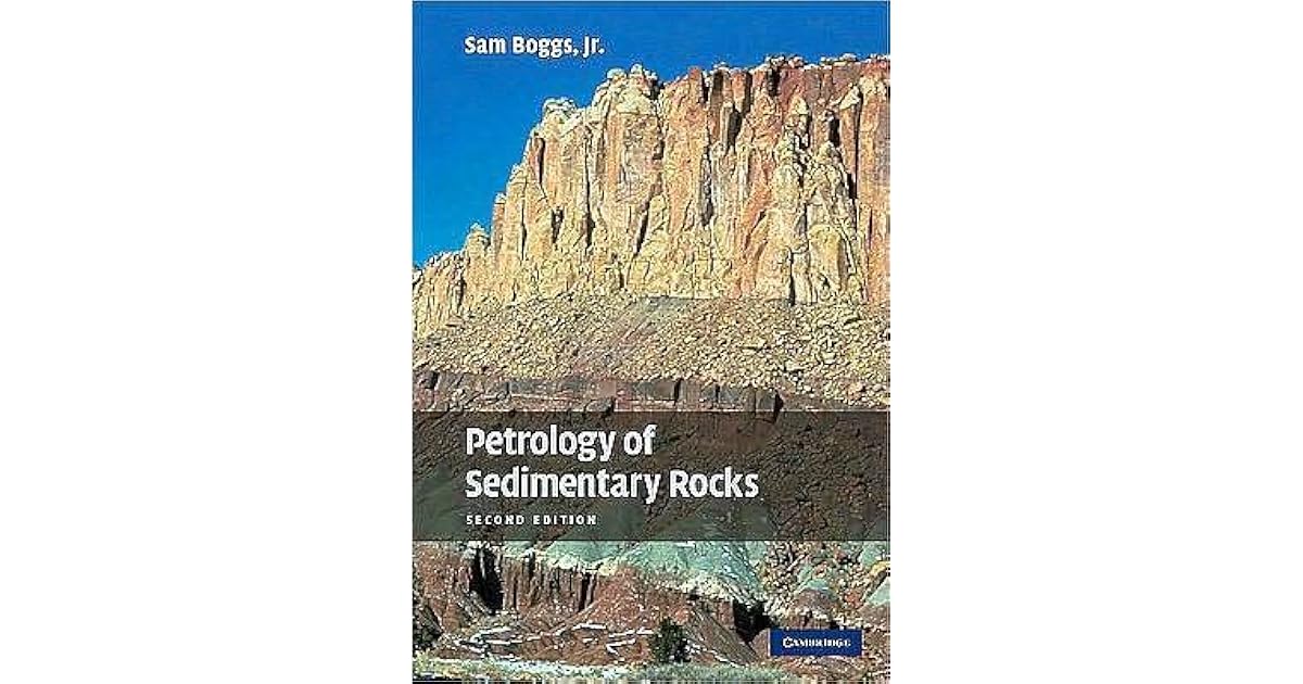 Petrology of Sedimentary Rocks by Sam Boggs Jr.