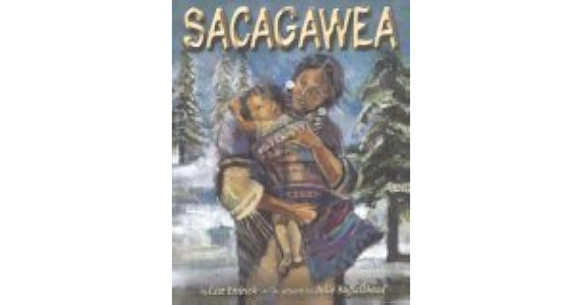 Sacagawea by Lise Erdrich
