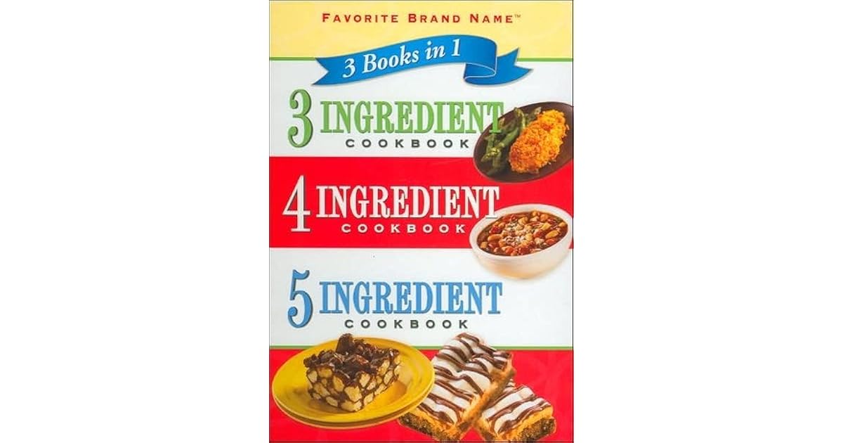 3 Ingredient Cookbook, 4 Ingredient Cookbook & 5 Ingredient Cookbook by ...