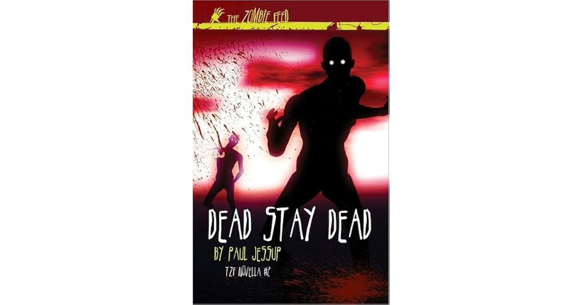 Dead Stay Dead by Paul Jessup