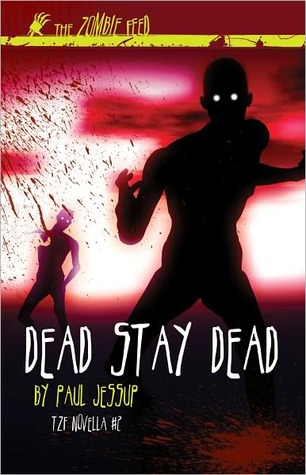 Dead Stay Dead by Paul Jessup
