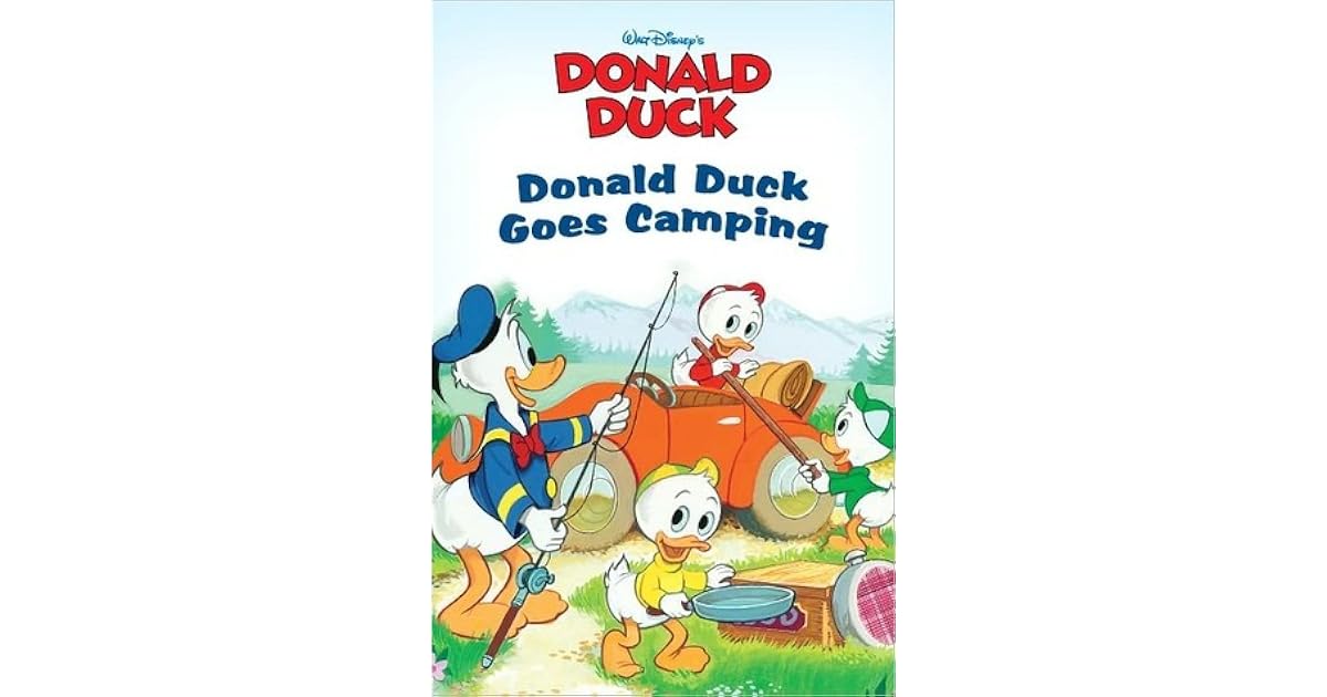 Donald Duck Goes Camping by Walt Disney Company