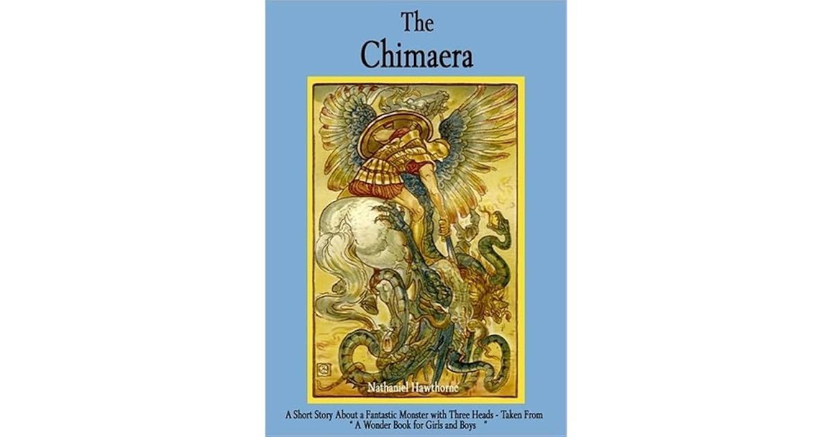 The Chimaera: A Story About a Fantastic Monster with Three Heads ...
