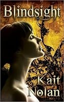 Blindsight (Mirus, #1.3) by Kait Nolan