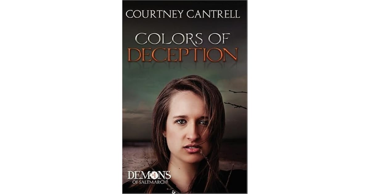 Colors of Deception by Courtney Cantrell