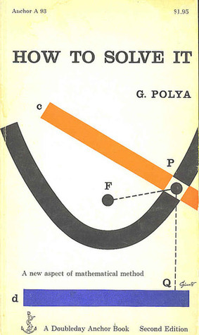 How to Solve It by George Pólya
