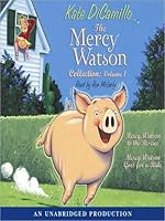 Mercy Watson: #1-2 [Collection Volume I] by Kate DiCamillo
