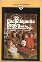 Encyclopedia Brown and the Case of the Midnight Visitor by Donald J. Sobol