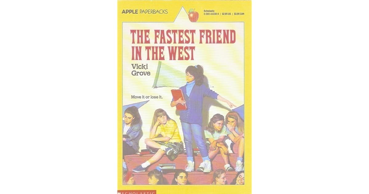 The Fastest Friend in the West by Vicki Grove