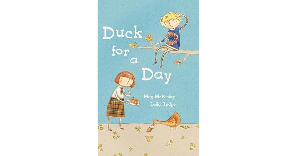 Duck for a Day by Meg McKinlay