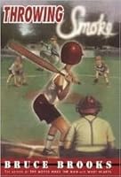 Throwing Smoke by Bruce Brooks