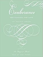 Exuberance: The Passion for Life by Kay Redfield Jamison