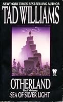 Sea of Silver Light (Otherland, #4) by Tad Williams