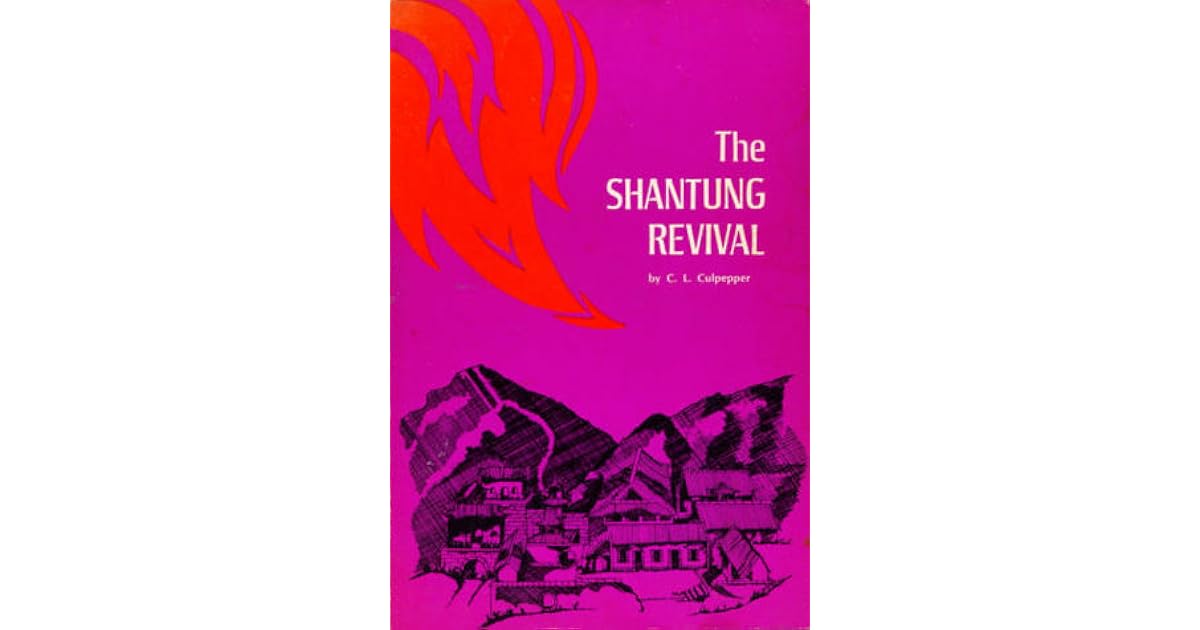 The Shantung Revival by C.L. Culpepper