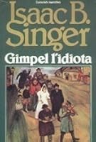 Gimpel the Fool and Other Stories by Isaac Bashevis Singer