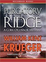 Purgatory Ridge (Cork O'Connor, #3) by William Kent Krueger — Reviews ...