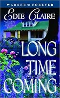 Long Time Coming by Edie Claire