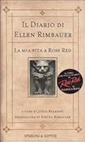 The Diary of Ellen Rimbauer: My Life at Rose Red by Joyce Reardon