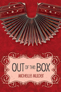 Out of the Box by Michelle Mulder