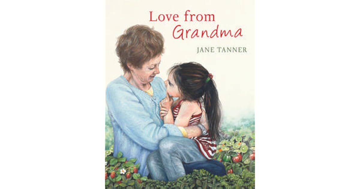 Love from Grandma by Jane Tanner