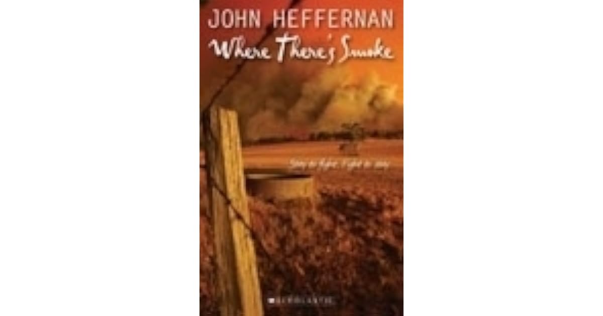 Where There's Smoke by John Heffernan