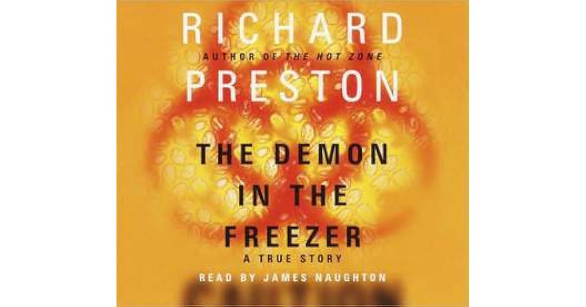 The Demon in the Freezer: A True Story by Richard Preston
