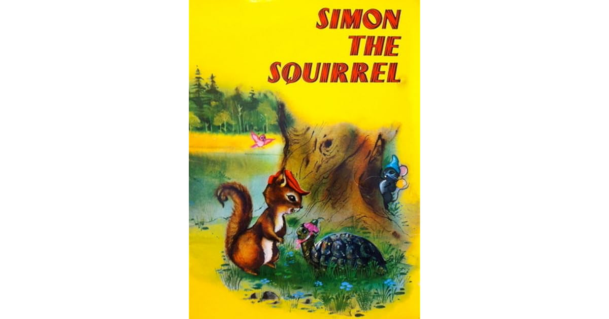 Simon the Squirrel (My Animal Story Books) by Unknown