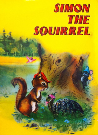 Simon the Squirrel (My Animal Story Books) by Unknown