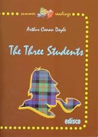 The Adventure Of The Three Students by Arthur Conan Doyle