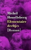 The Elementary Particles by Michel Houellebecq