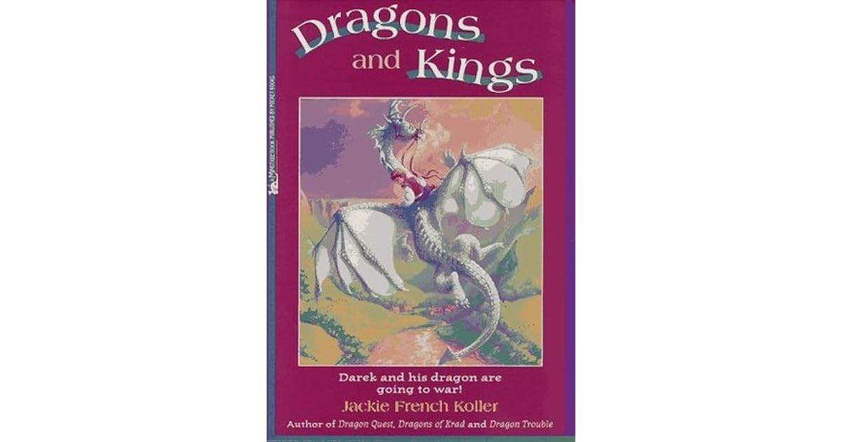 Dragons and Kings (The Dragonling, #6) by Jackie French Koller