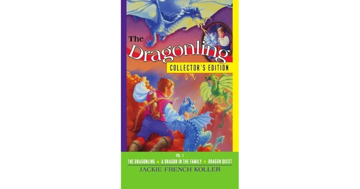 The Dragonling Collector's Edition, Vol. 1 by Jackie French Koller