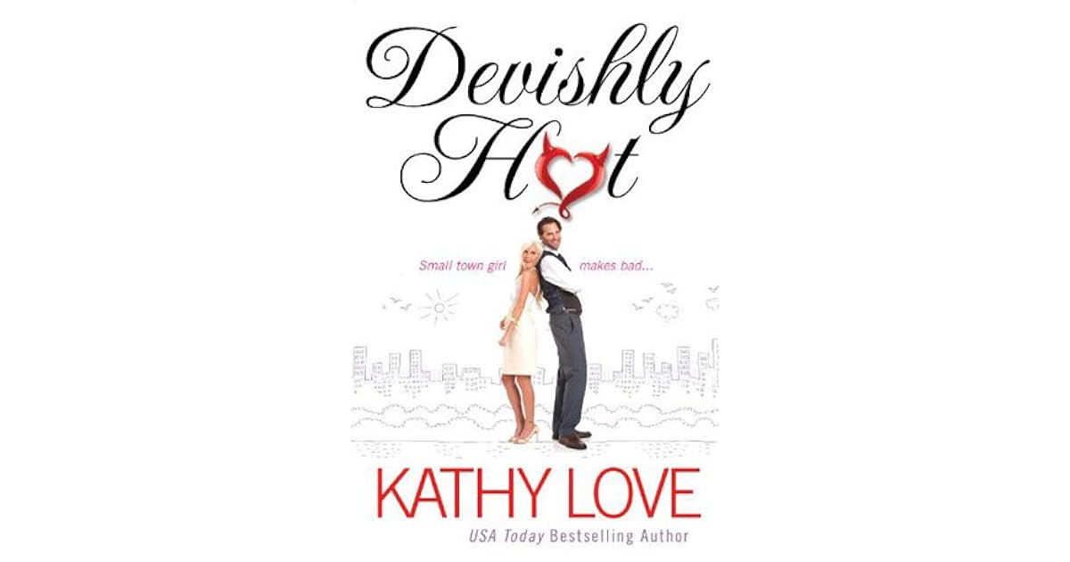Devilishly Hot (Devilishly #1) by Kathy Love