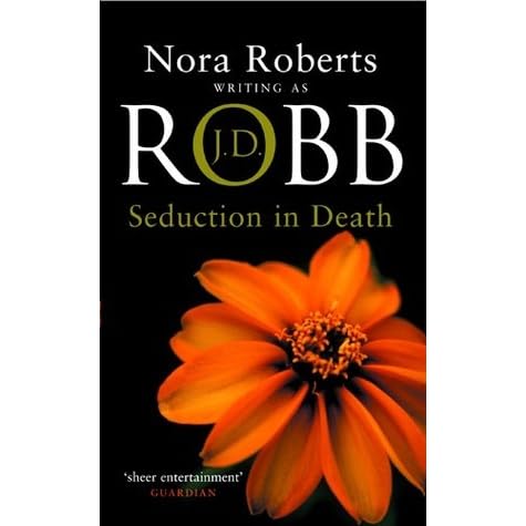 Seduction in Death (In Death, #13) by J.D. Robb — Reviews, Discussion ...