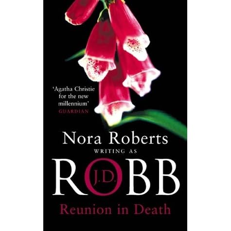 Reunion in Death (In Death, #14) by J.D. Robb — Reviews, Discussion ...