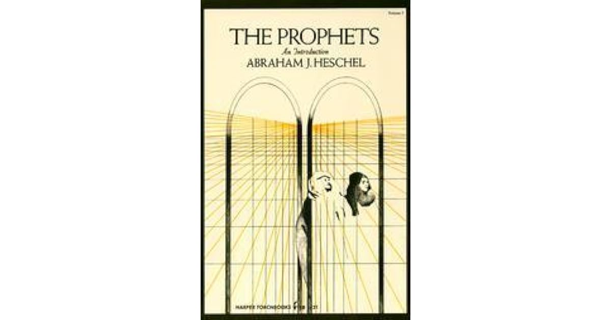 The Prophets, Vol 1 by Abraham Joshua Heschel
