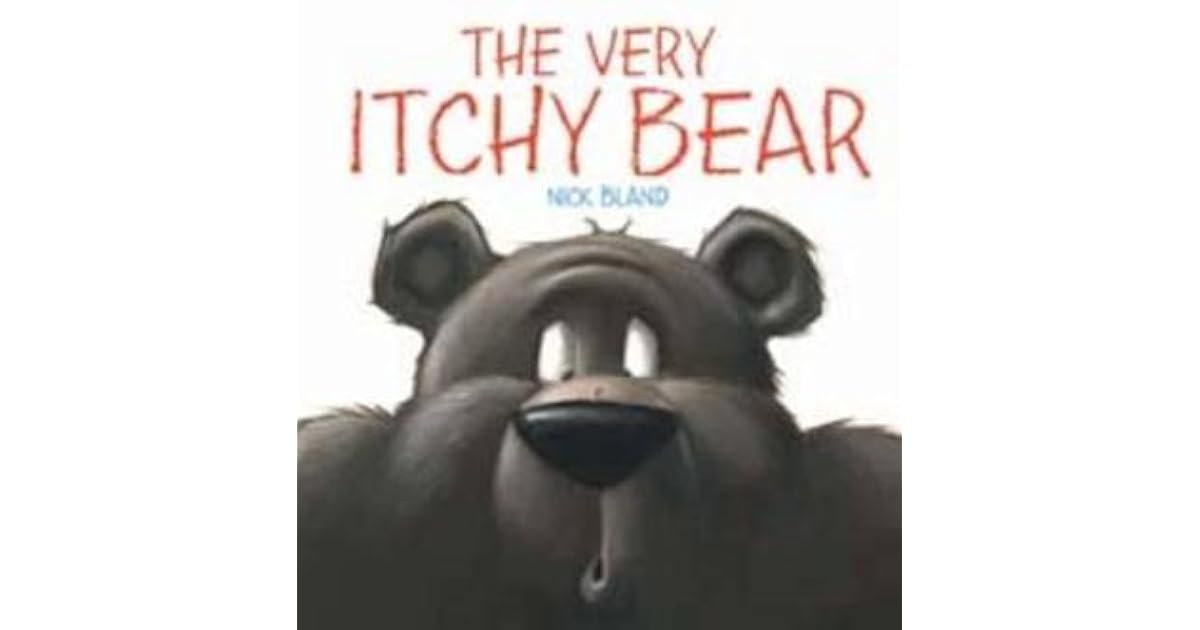 The Very Itchy Bear by Nick Bland
