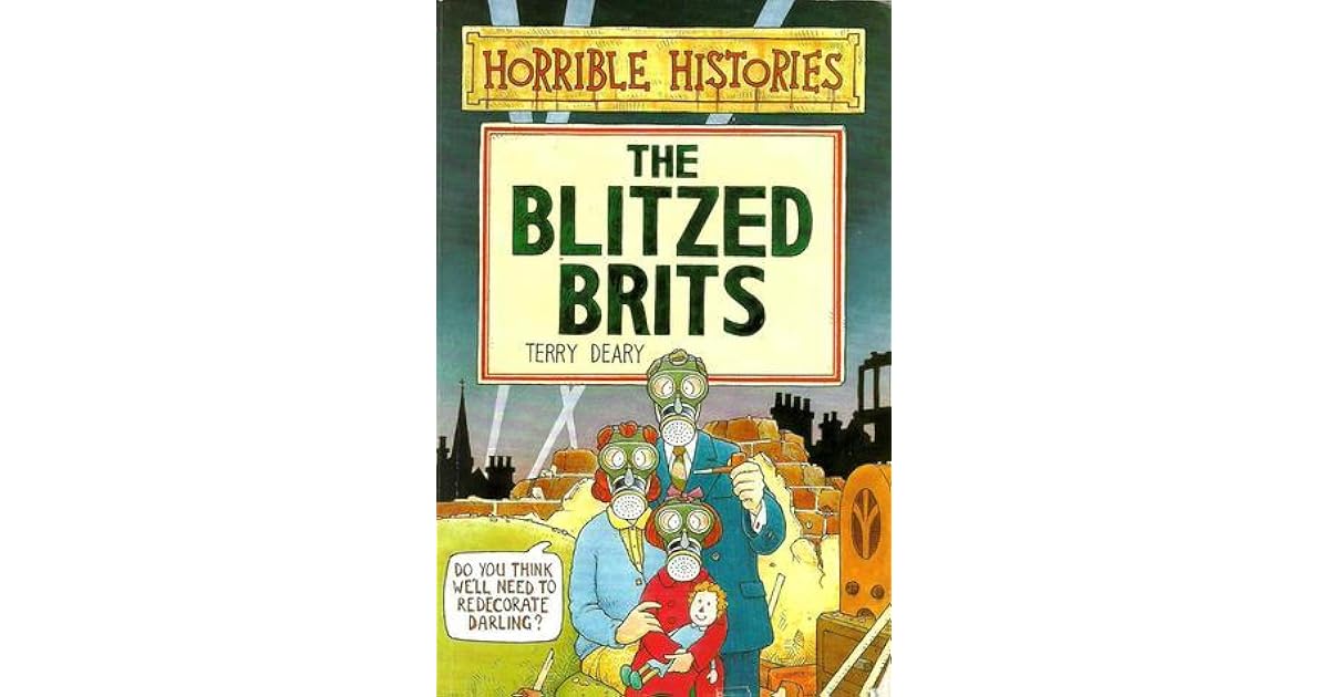 The Blitzed Brits by Terry Deary