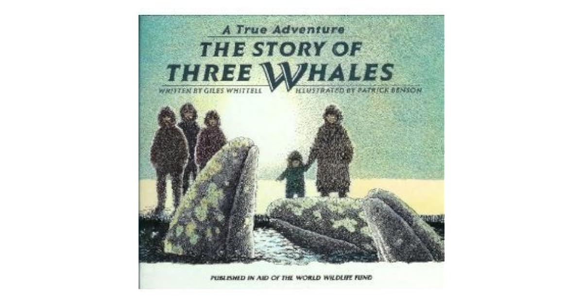 The Story of Three Whales by Giles Whittell