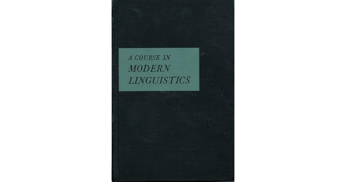 A Course in Modern Linguistics by Charles F. Hockett
